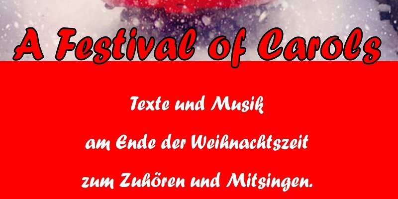 Düsseldorfer Rheinbogen | A Festival of Carols | Texte und Musik am Ende der Weihnachtszeit 07. ...